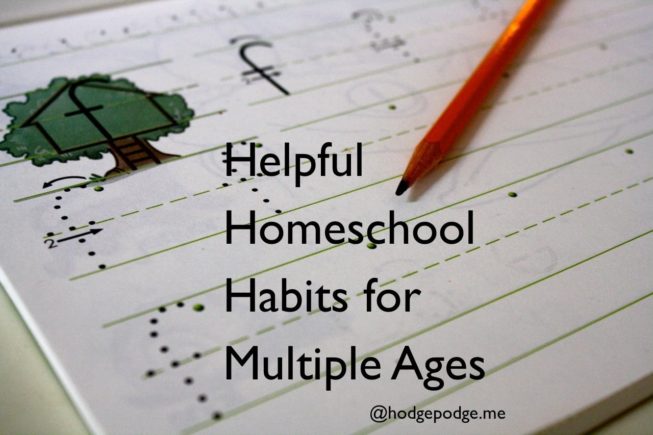 Helpful Homeschool Habits for Multiple Ages - Your BEST Homeschool