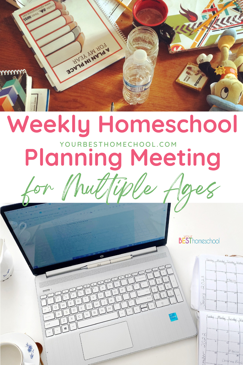 Weekly Homeschool Planning Meeting with Multiple Ages - Your BEST ...