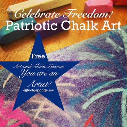 Patriotic Chalk Art Tutorial - Celebrate Freedom - Your BEST Homeschool