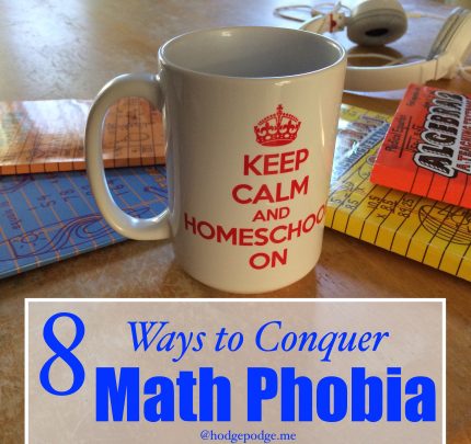 8 Ways to Conquer Math Phobia - Your BEST Homeschool