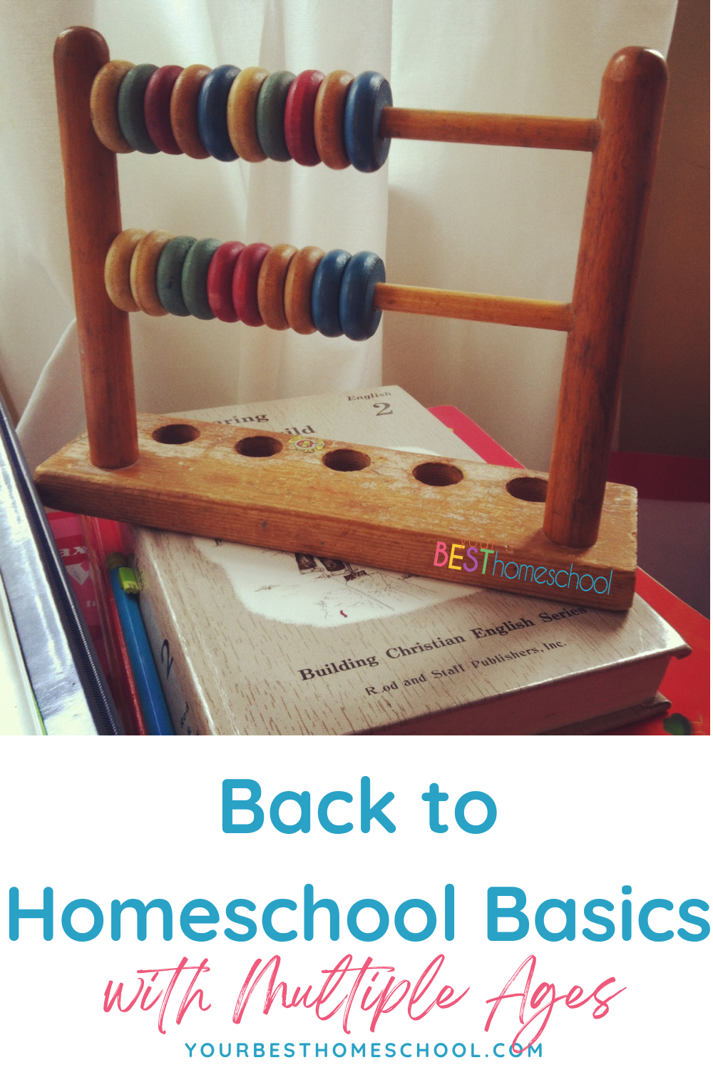 Back to Homeschool Basics - Your BEST Homeschool