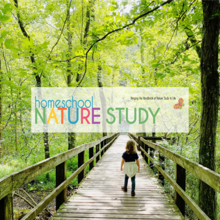 Homeschool Nature Study: Outdoor Hour Challenges For Learning And Fun ...
