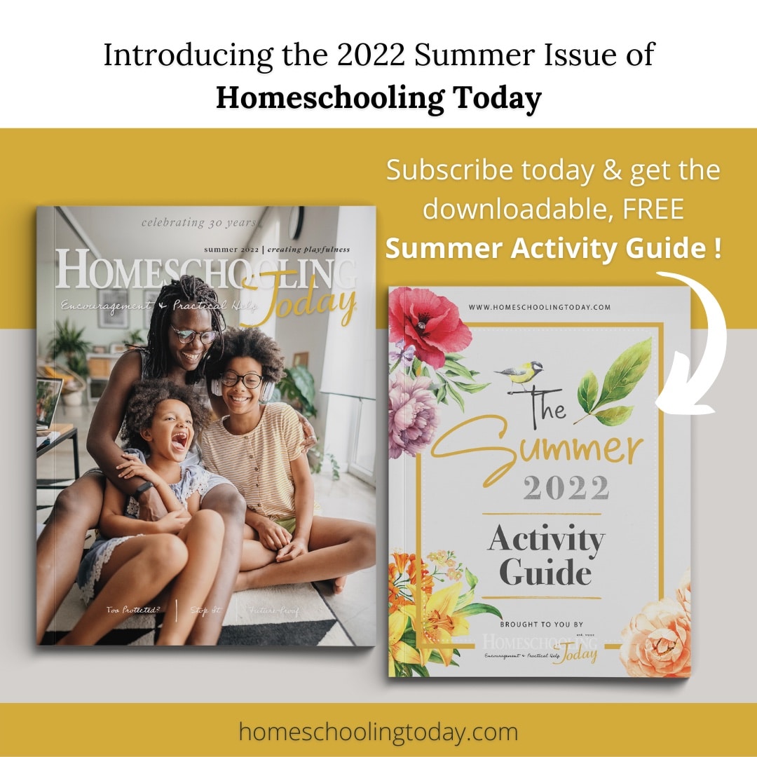 Homeschooling Today Magazine: Here to Encourage Homeschool Moms! - Your ...