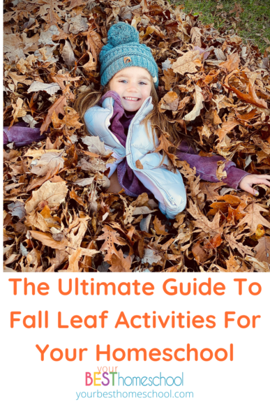 The Ultimate Guide To Fall Leaf Activities For Your Homeschool - Your ...