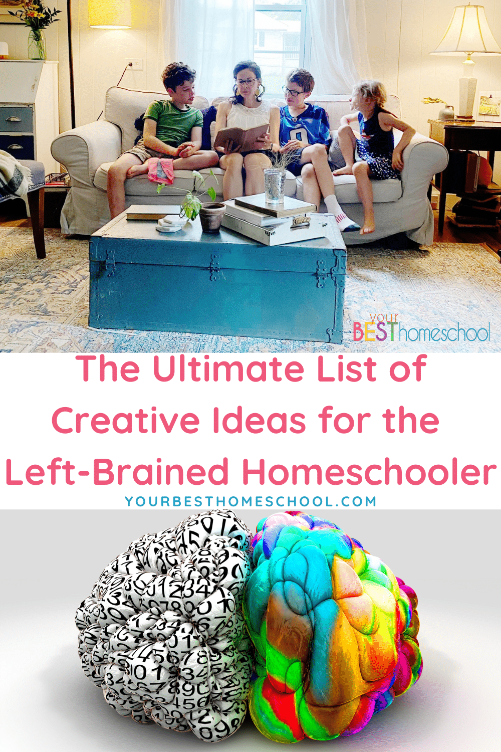 The Ultimate List of Creative Ideas for the Left-Brained Homeschooler ...
