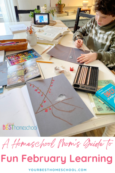 A Homeschool Mom's Guide to Fun February Learning - Your BEST Homeschool