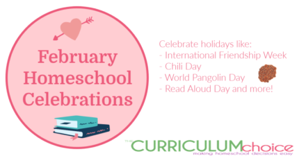 A Homeschool Mom's Guide to Fun February Learning - Your BEST Homeschool