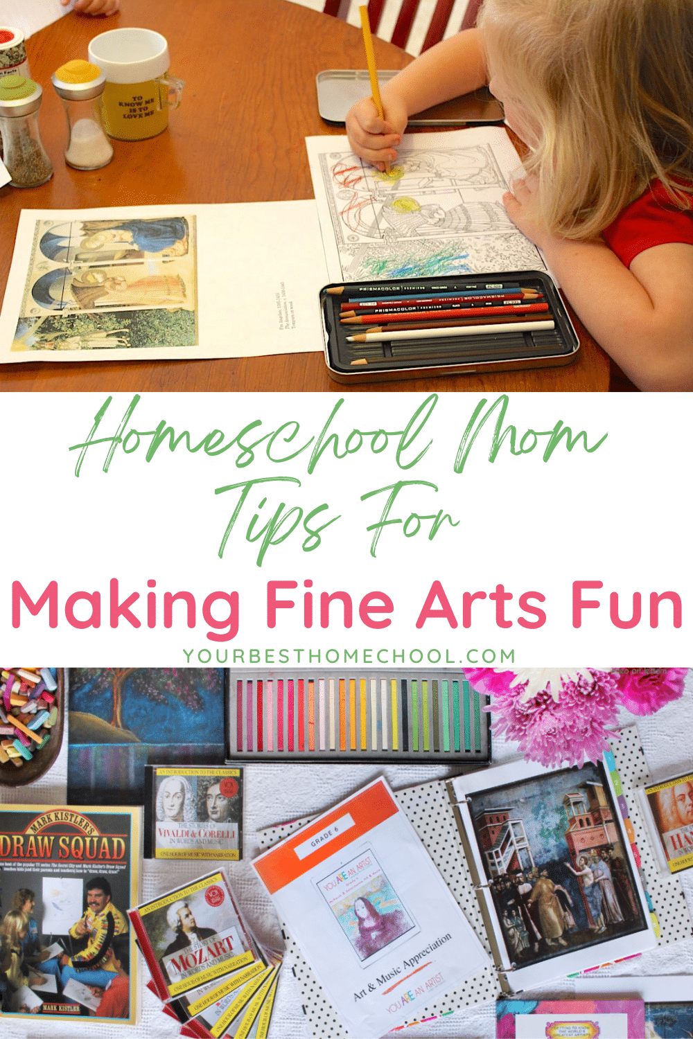 Homeschool Mom Tips For Making Fine Arts Fun - Your BEST Homeschool