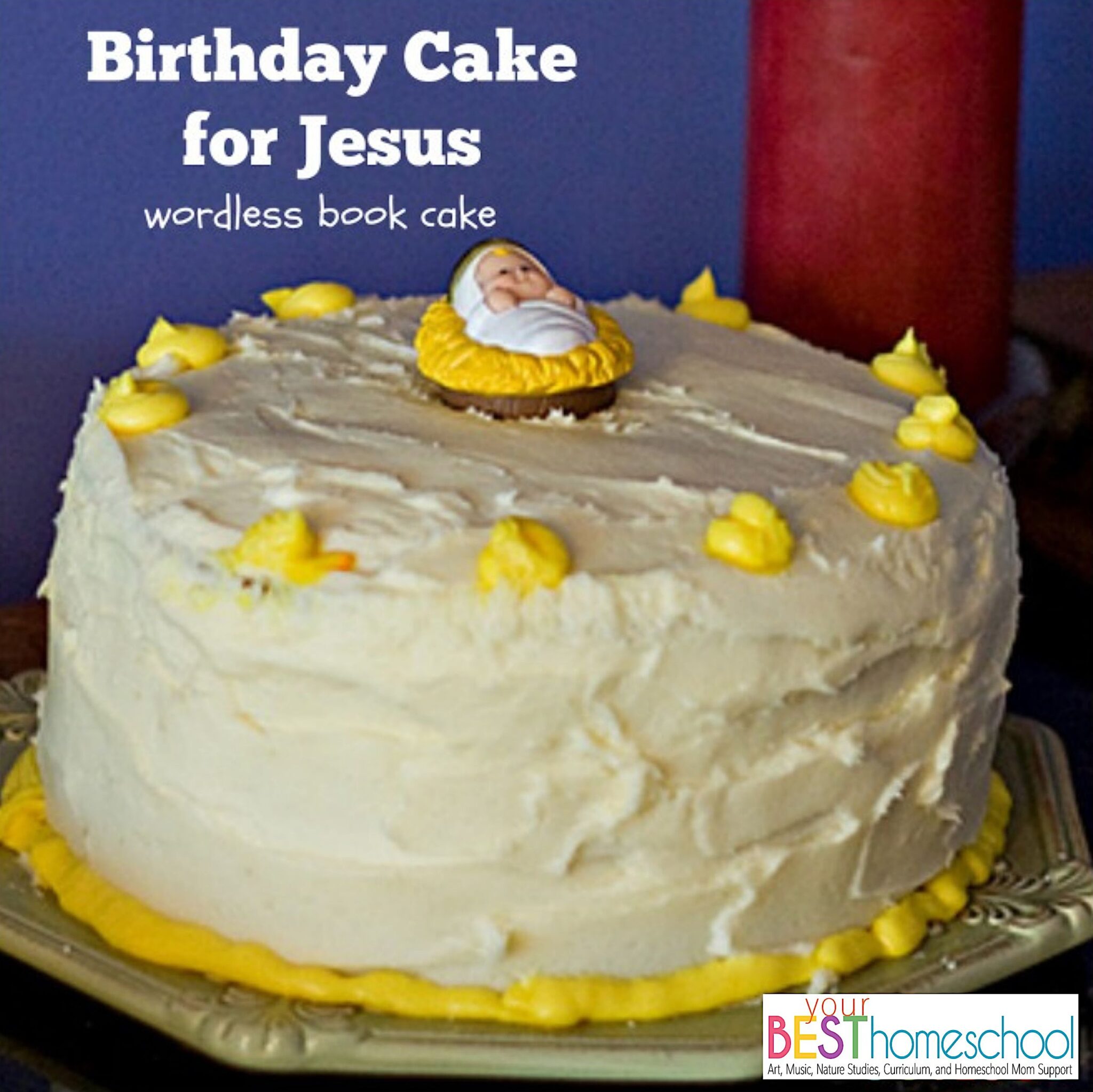 A Birthday Cake For Jesus Activity For Kids - Your BEST Homeschool