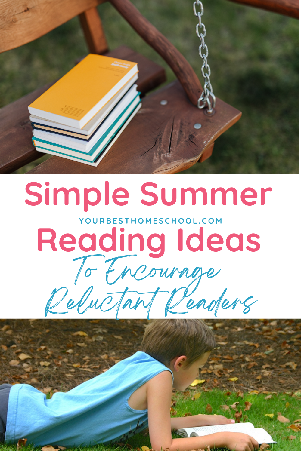Simple Summer Reading Ideas to Encourage Reluctant Readers - Your BEST ...